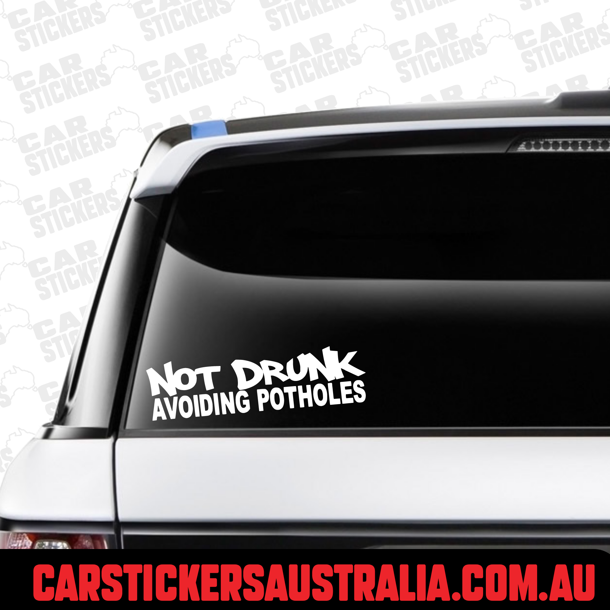 NOT DRUNK Avoiding Potholes – CarStickers Australia
