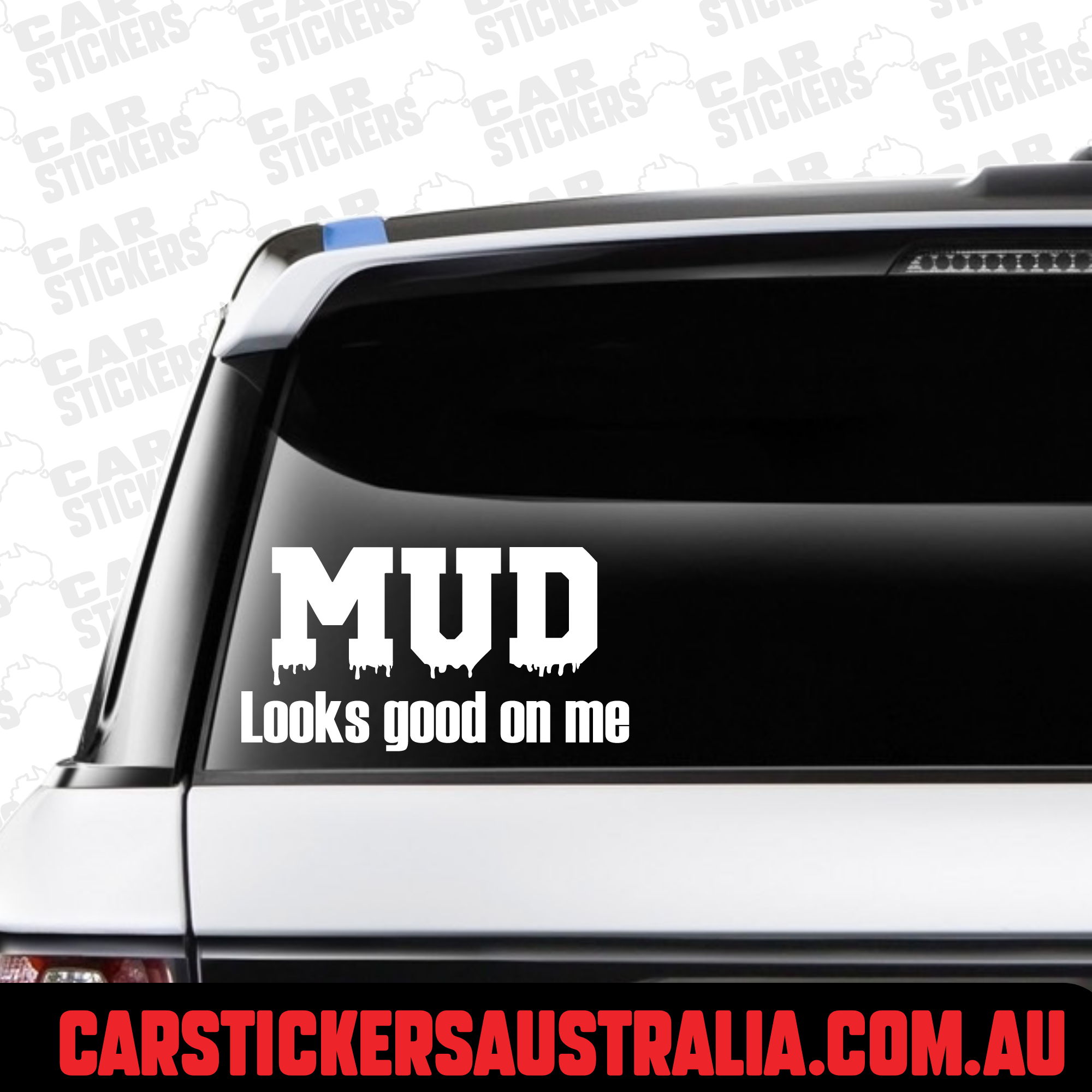 MUD Looks good on me – CarStickers Australia
