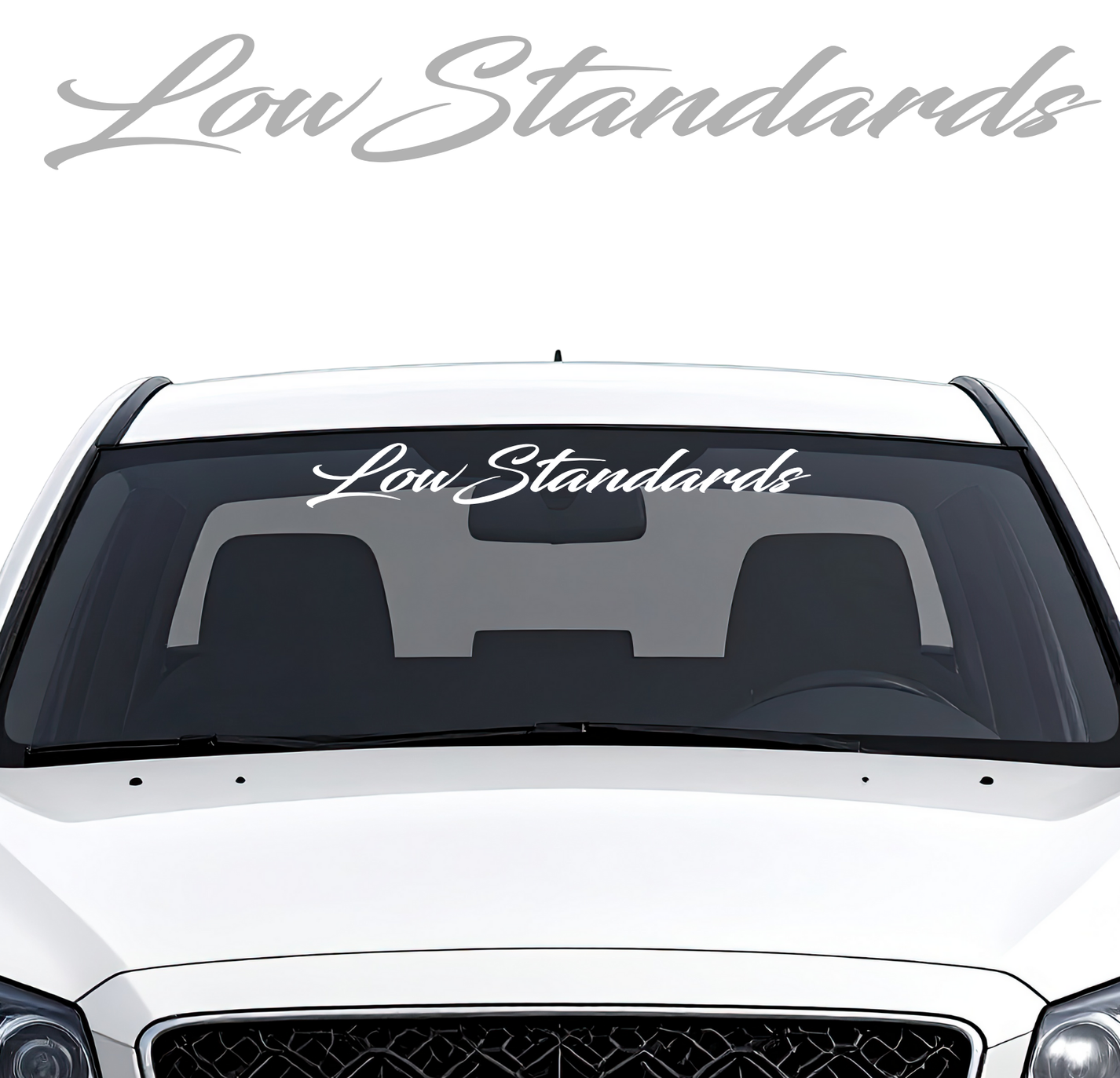 Low Standards Windscreen Banner - Car Stickers Australia – CarStickers ...