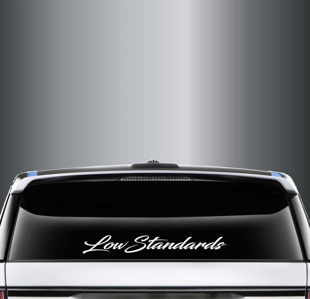 Low Standards Windscreen Banner - Car Stickers Australia – CarStickers ...