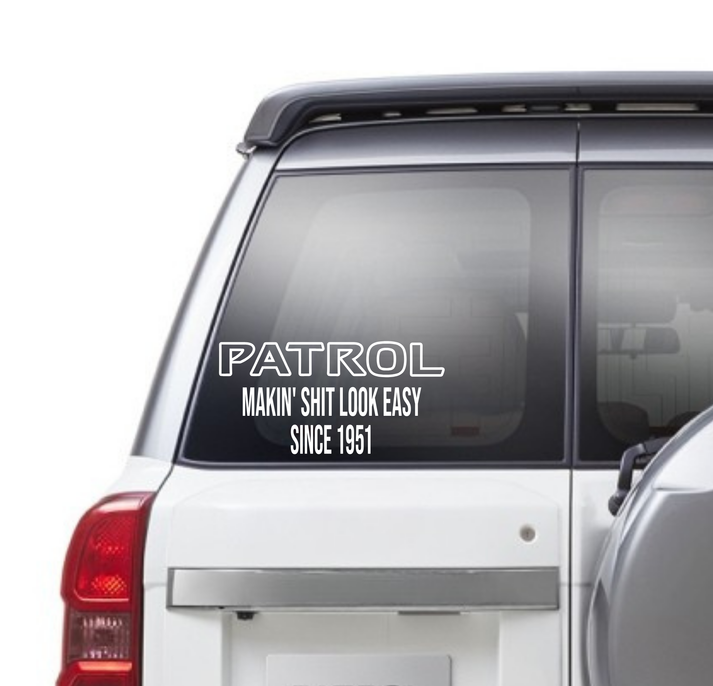 Patrol Makin' Shit Look Easy Since 1951 Decal - Car Stickers Australia ...
