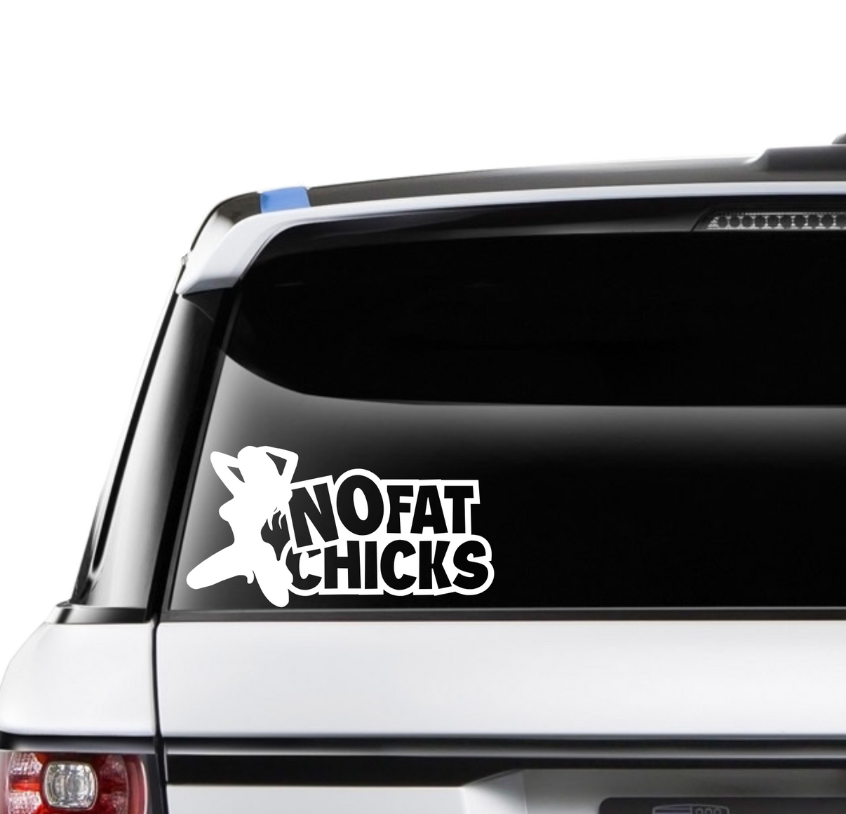 No Fat Chicks Car Decal - CAR STICKERS AUSTRALIA – CarStickers Australia