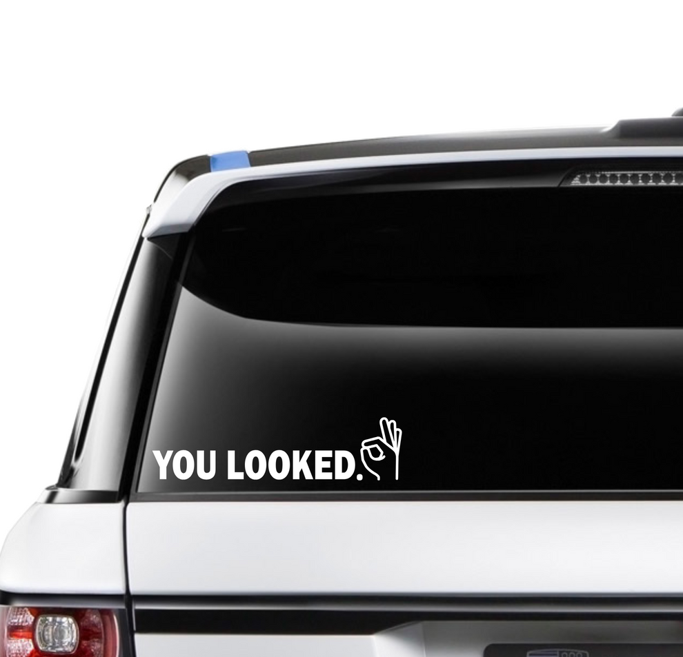 You Looked Car Decal from CAR STICKERS AUSTRALIA – CarStickers Australia